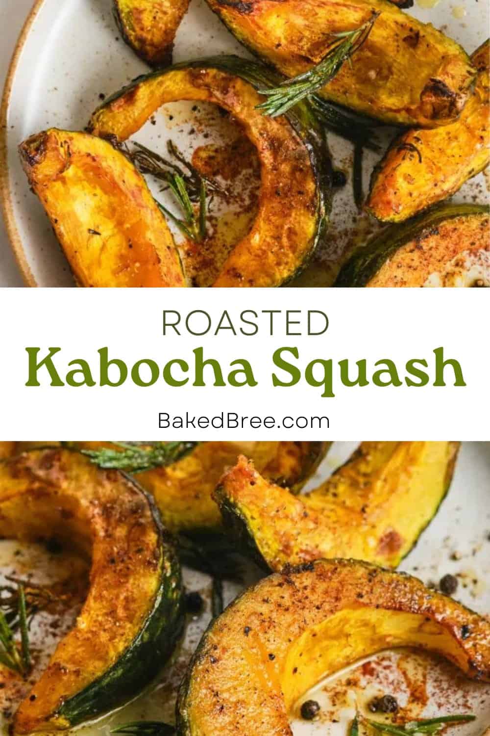 Delicious Roasted Kabocha Squash Recipe | Baked Bree