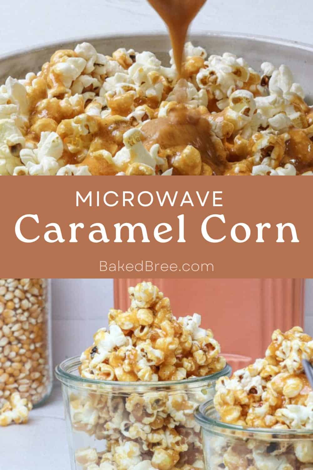 Easy Microwave Caramel Corn | Baked Bree