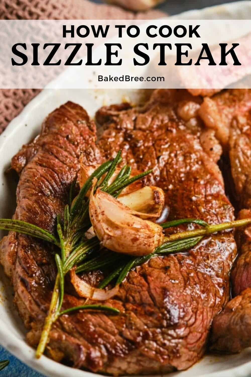 Sizzle Steak | Baked Bree